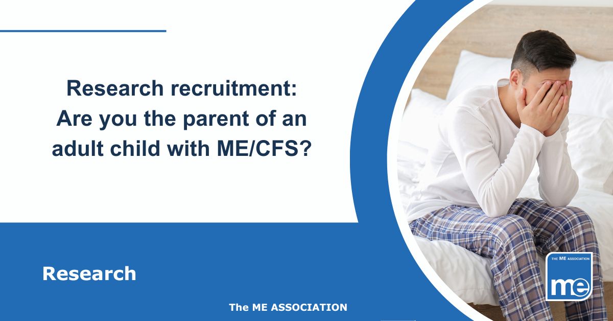Research recruitment: Are you the parent of an adult child with ME/CFS ...