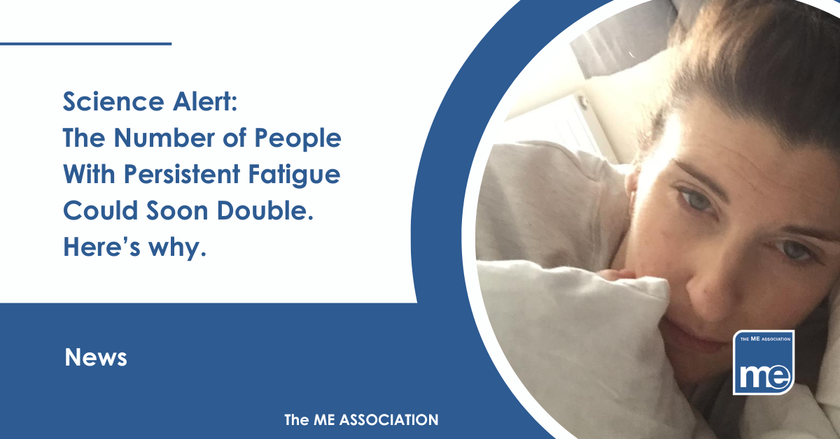 Science Alert: The Number of People With Persistent Fatigue Could Soon ...
